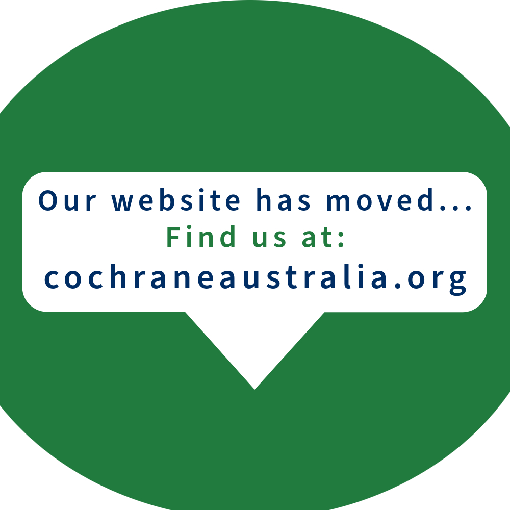 We've moved! Find our new website at cochraneaustralia.org | Cochrane ...